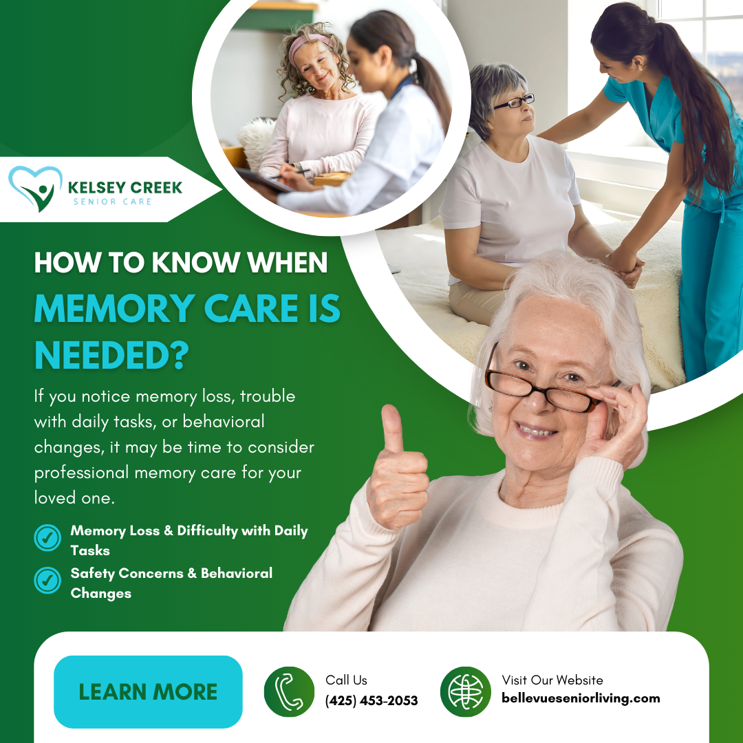 How to Know When Memory Care is Needed? - Kelsey Creek Senior Care