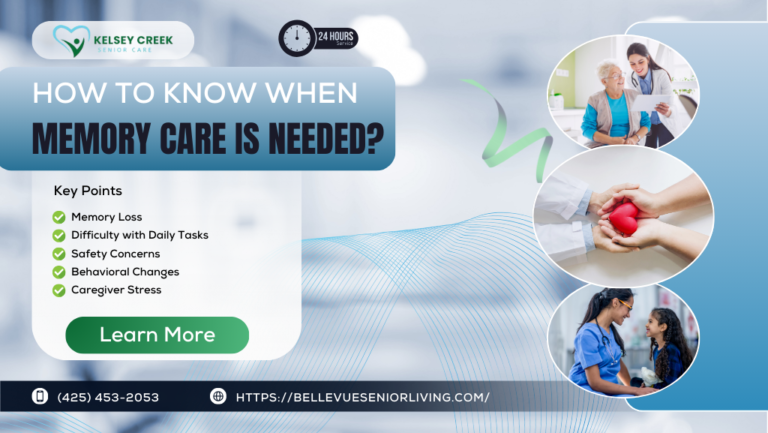 How to Know When Memory Care is Needed? - Kelsey Creek Senior Care